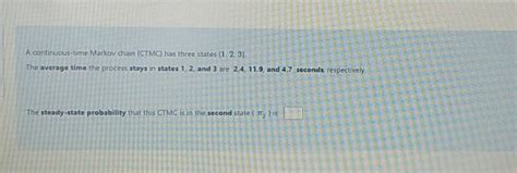 solved a continuous time markov chain ctmc has three