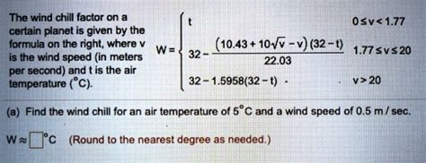 The Wind Chill Factor On A 0svk177 Certain Planet Is Given By The