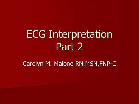 Ppt Ecg Interpretation Part 2 Powerpoint Presentation Free Download Id 6231549