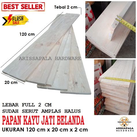 Jual Papan Jati Belanda Panjang 120cm Lebar 20cm Papan Kayu Ambalan