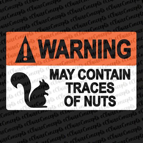 Warning May Contain Traces Of Nuts Svg  Png Pdf Silhouette
