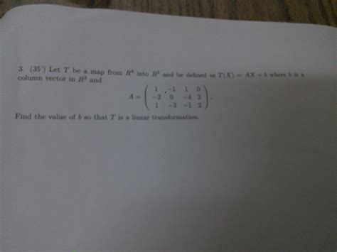 Solved Let T Be A Map From R4 Into R3 And Be Defined As T X Chegg Com