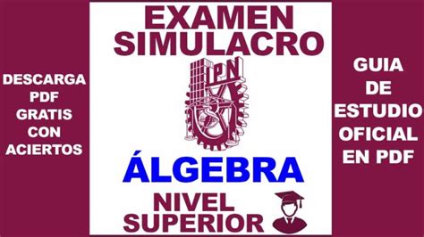 Examen Simulador De Lgebra Ipn Nivel Superior