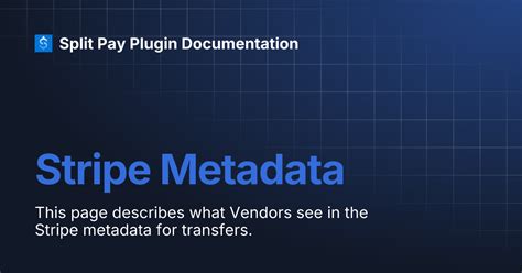 Stripe Metadata Split Pay Plugin Documentation