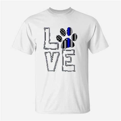 Love Police Dog Paws Print Thin Blue Line K9 T Shirt Seseable