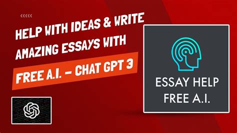How FREE AI Can Help You Write Amazing Essays Chat GPT 3 YouTube