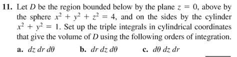 Solved Let D Be The Region Bounded Below By The Plane Z Chegg