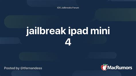 Jailbreak Ipad Mini 4 Macrumors Forums
