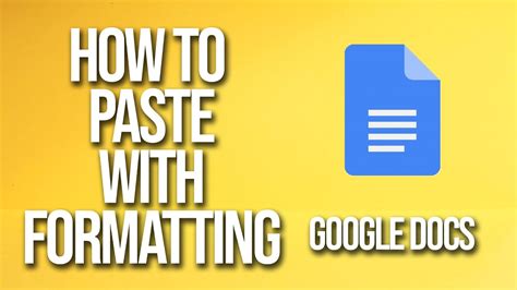 How To Paste With Formatting Google Docs Tutorial - YouTube