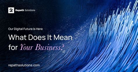 How Repath Solutions Can Help You Digitally Transform Repath Solutions Posted On The Topic