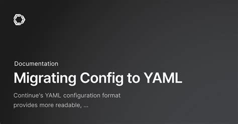 Migrating Config To Yaml Continue