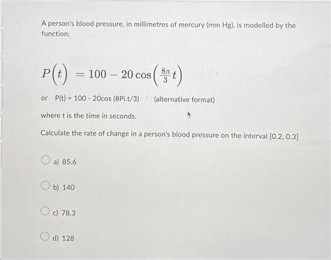Solved A Person S Blood Pressure In Millimetres Of Mercury Chegg