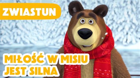 Masza I Nied Wied Mi O W Misiu Jest Silna Zwiastun