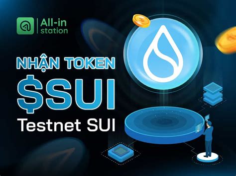Bật Mí Cách Nhận Nhiều Token Sui để Săn Kèo Airdrop Sui