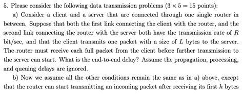5 Please Consider The Following Data Transmission