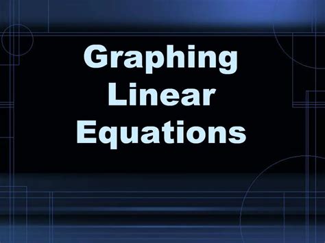 PPT Graphing Linear Equations PowerPoint Presentation Free Download ID 720834