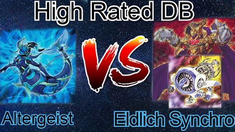 Altergeist Vs Eldlich Synchro High Rated Db Yu Gi Oh 2020 Youtube