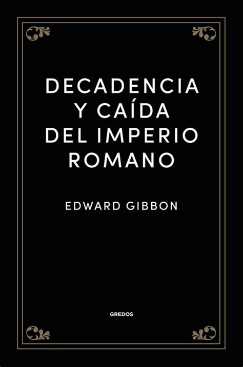 Decadencia Y Caida Del Imperio Romano Gibbon Edward Isbn 9788424940546