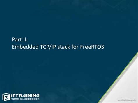 Embedded Tcpip Stack For Freertos Pptx Operating Systems Computer Software And Applications