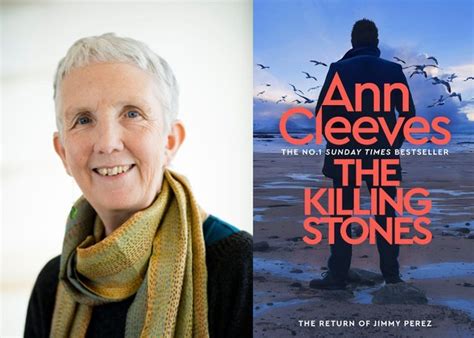 Ann Cleeves For The Killing Stones Edinburgh Topping And Company Booksellers Of Bath