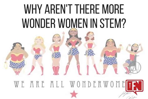 Why Arent There More Wonder Women In Stem