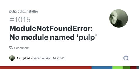 ModuleNotFoundError No Module Named Pulp Issue Pulp Pulp Installer GitHub
