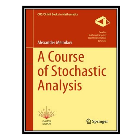قیمت و خرید کتاب A Course Of Stochastic Analysis اثر Alexander Melnikov