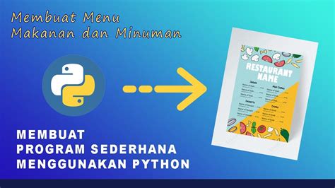 Membuat Program Sederhana Menu Makanan Dan Minuman Dengan Python Dasar Pemograman Python YouTube
