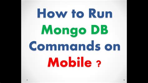 how to run mongodb commands if you are mobile user mongodb simulator