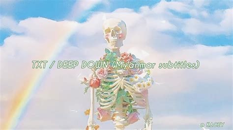 TXT DEEP DOWN Myanmar Subtitles Mmsub YouTube