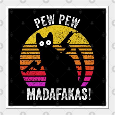 Pew Pew Madafakas Funny Cat Cat T By Simple123 Funny Art Cat