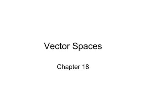Chapter 4 Vector Spaces Part 1slides By Pearson Ppt