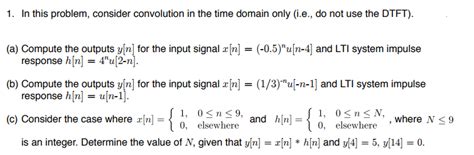 Solved In This Problem Consider Convolution In The Time Chegg Com