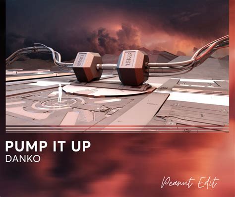 Danko X Simon Skylar X Criminal Noise X Jean Luc Pump It Up Peanut