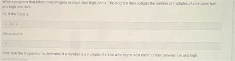 Write A Program That Takes Three Integers As Input Chegg
