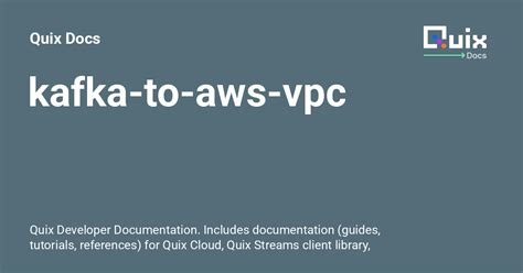 Kafka To Aws Vpc Quix Docs