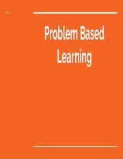 Enhancing Learning With Problem Based Learning PBL Course Hero