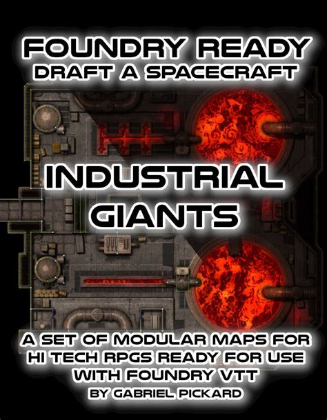 Foundry Ready Draft A Spacecraft Industrial Giants Gabriel Pickard