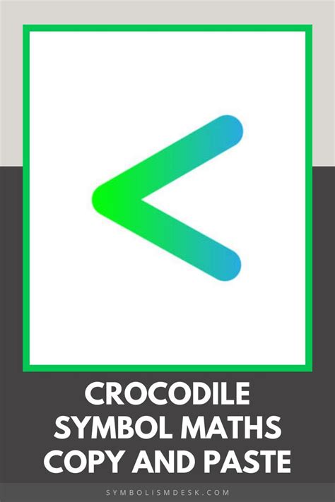 Crocodile Symbol In Math Copy And Paste Inequalities Mathematical Expression Math Symbols
