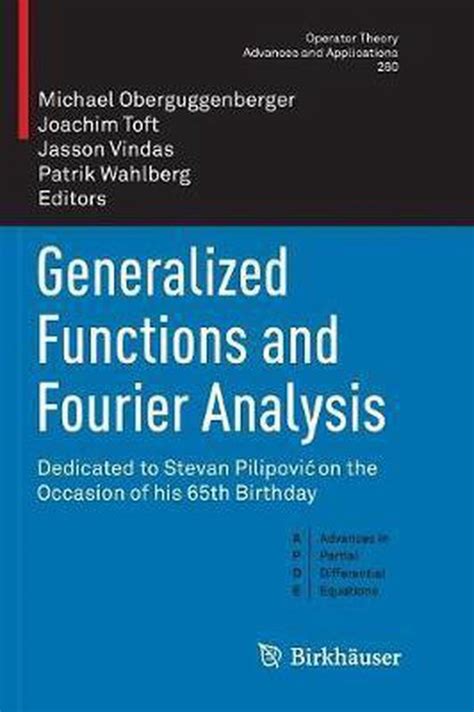 Generalized Functions And Fourier Analysis 9783319847764 Boeken
