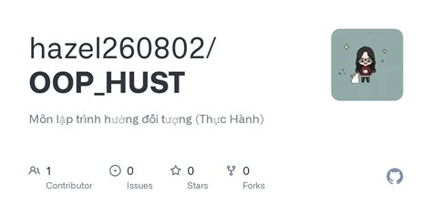 Github Hazel260802oophust Môn Lập Trình Hướng đối Tượng Thực Hành