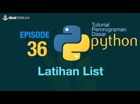 Belajar Python Dasar 36 Latihan List YouTube
