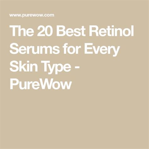 The 25 Best Retinol Serums For Every Skin Type Retinol Serum Retinol Serum