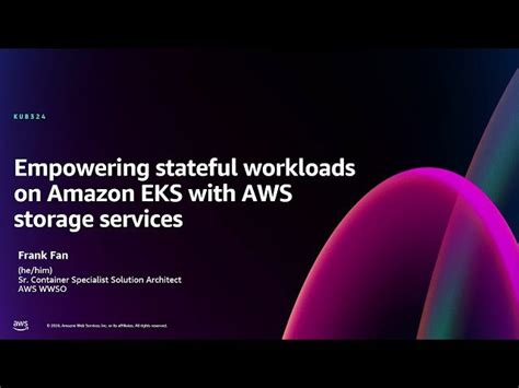 Free Video Empowering Stateful Workloads On Amazon Eks With Aws