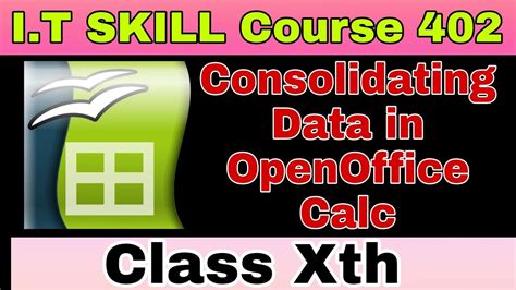 consolidating data in openoffice calc i t skill course 402 class xth