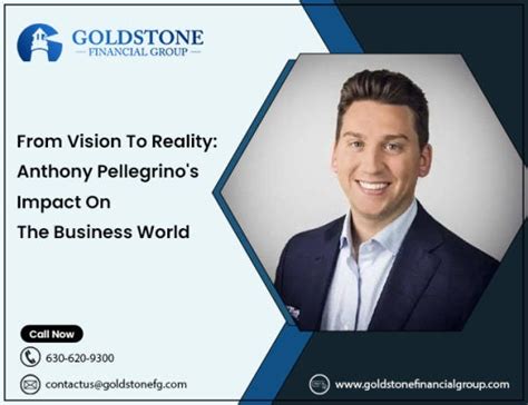 From Visionary To Impactful Anthony Pellegrinos Journey From Business