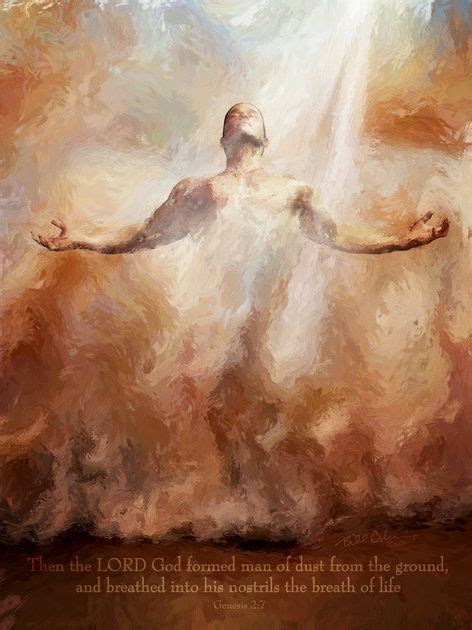 Genesis‬ ‭2 7‬ ‭nkjv‬‬ And The Lord God Formed Man Of The Dust Of The