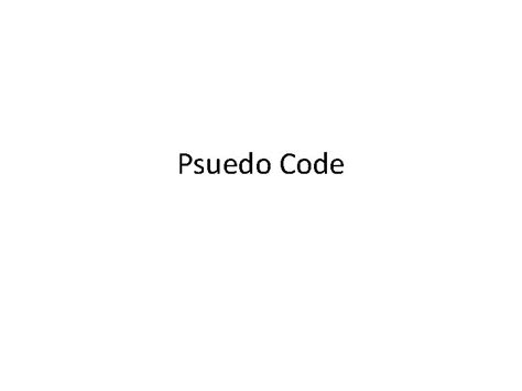 Psuedo Code Pseudo Code Pseudo Fake Code Fancy