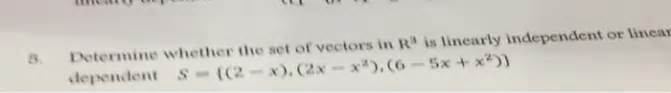 Solved Determine Whether The Set Of Vectors In R Is Linearly