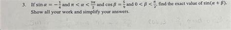 Solved 3 If Sinα −41 And π